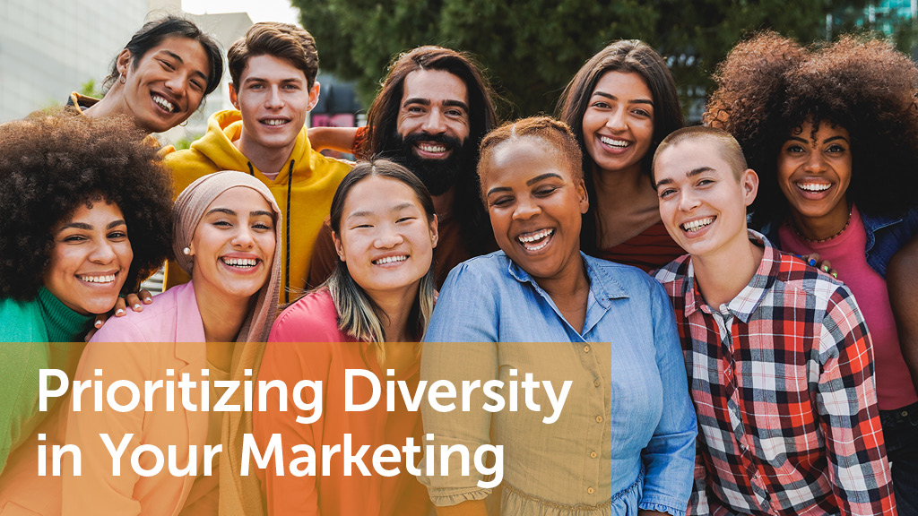Prioritizing Diversity in Your Marketing: 5 Tips for 2023 ...