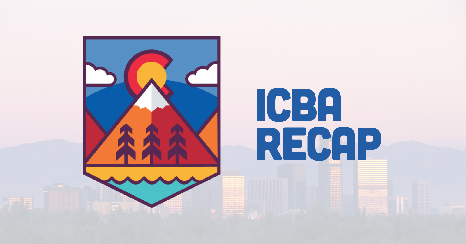ICBA Recap | retailconnection