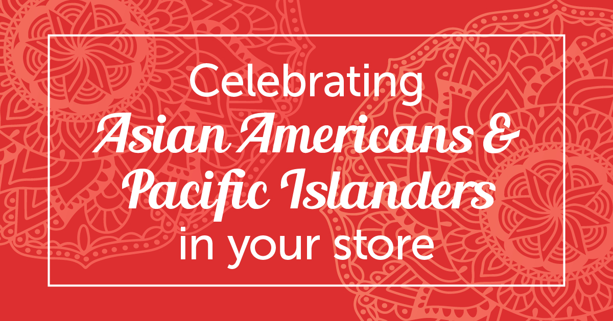 Celebrating AAPI in Your Store | retailconnection