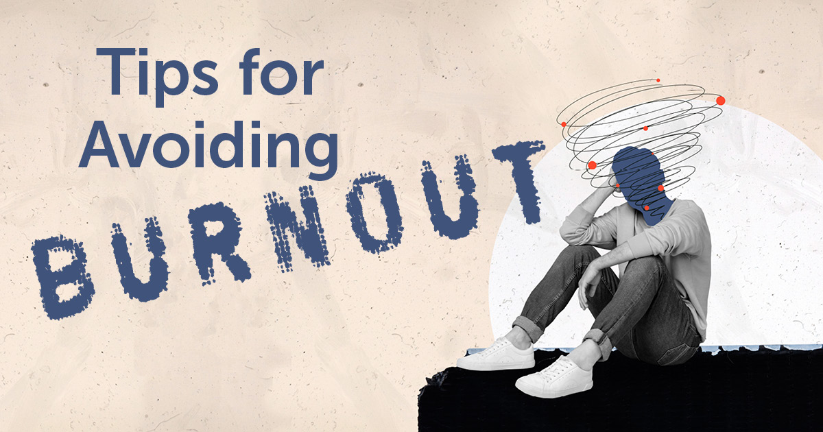 Tips for Avoiding Burnout | retailconnection