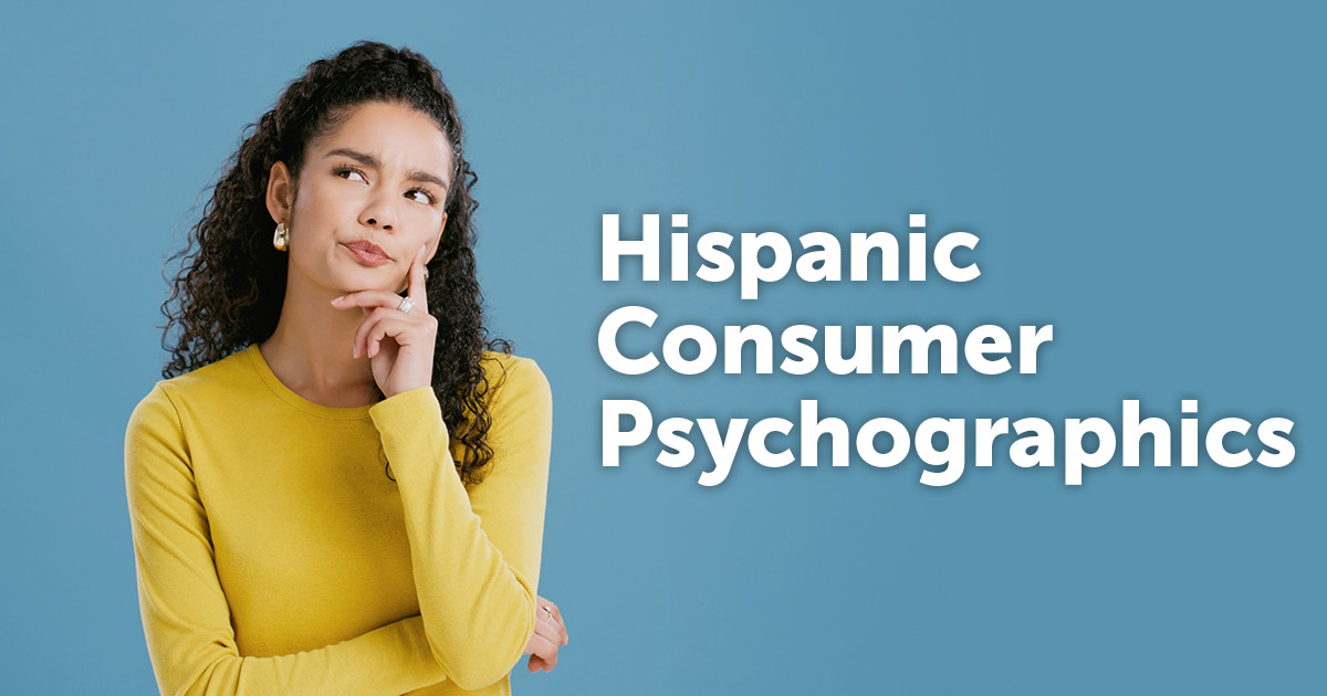 Hispanic Consumer Psychographics | retailconnection